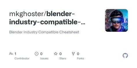 github mkghoster blender industry compatible cheatsheet blender