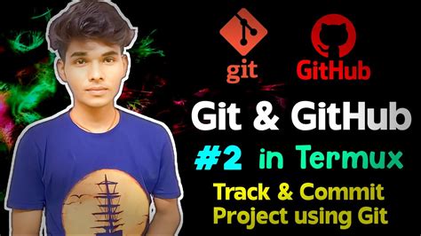 lecture 2 track commit and checkout in git git and github full course