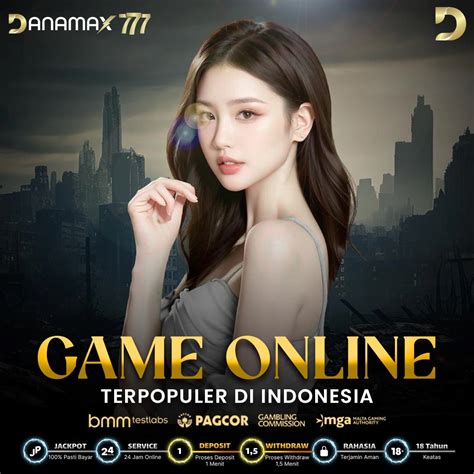Danamax777 : Pilihan Utama Game Online Terpopuler di Indonesia