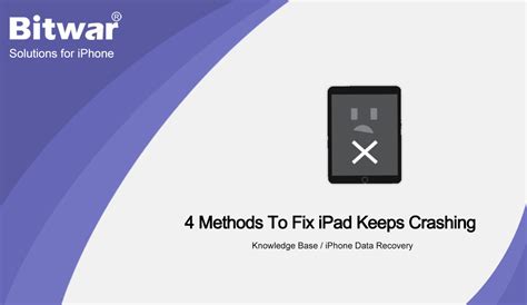 4 methods to fix ipad keeps crashing bitwarsoft