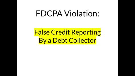 Fdcpa Violations False Credit Reporting By Debt Collectors Youtube