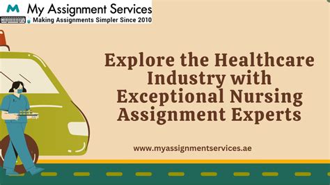Ppt Explore The Healthcare Industry With Exceptional Nursing Assignment Experts Powerpoint