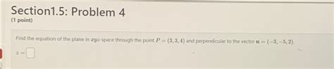 Solved Section15 Problem 41 ﻿pointfind The Equation Of