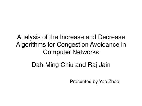 ppt analysis of the increase and decrease algorithms for congestion
