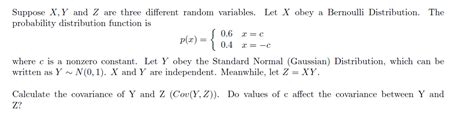 Solved Suppose X Y And Z Are Three Different Random Chegg