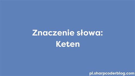 znaczenie słowa keten sharp coder blog