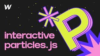 Creating Interactive Particles In Webflow A Comprehensive Guide With Particles Js Integration