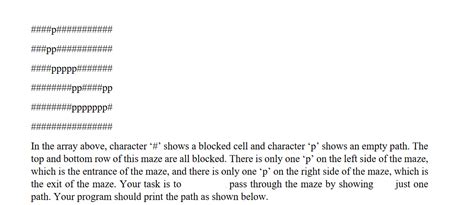 Solved You Receive The Maze In A List Of String Format As Chegg
