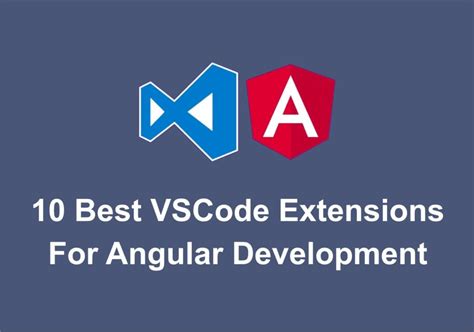 10 best vscode extensions for angular development r angular2
