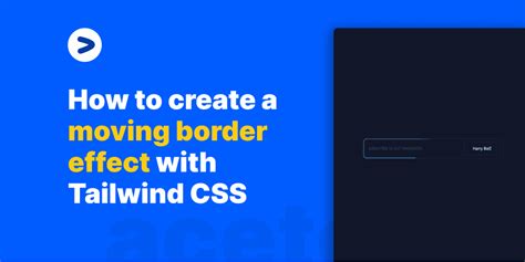 How To Create A Moving Border Effect With Tailwind Css