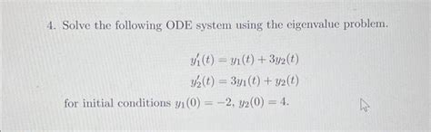 solved 4 solve the following ode system using the