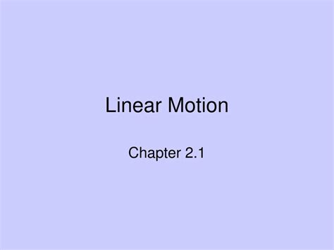 PPT Linear Motion PowerPoint Presentation Free Download ID 276813