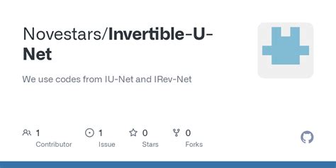 Github Novestarsinvertible U Net We Use Codes From Iu Net And Irev Net