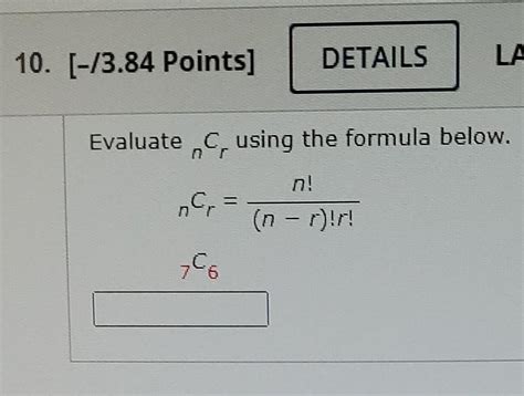 Solved 0 [− 3 84 Points ] Evaluate Ncr Using The Formula