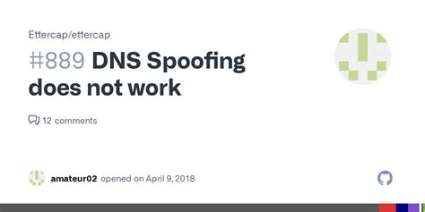 Dns Spoofing Does Not Work · Issue 889 · Ettercap Ettercap · Github
