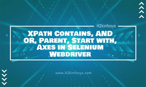 XPath Contains, AND OR, Parent, Start with, Axes in Selenium Webdriver ...