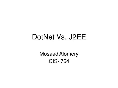 Ppt Dotnet Vs J2ee Powerpoint Presentation Free Download Id6429829