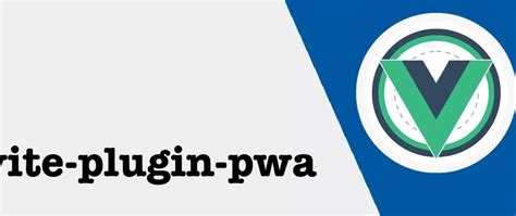 pwa in vue vite dev community
