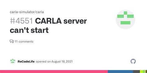 Carla Server Cant Start · Issue 4551 · Carla Simulatorcarla · Github
