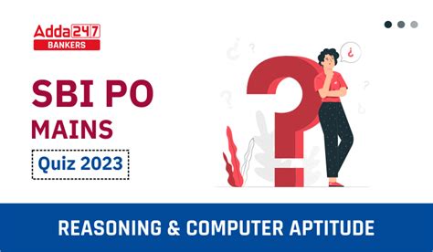 reasoning ability quiz for sbi po mains 2023 29th january