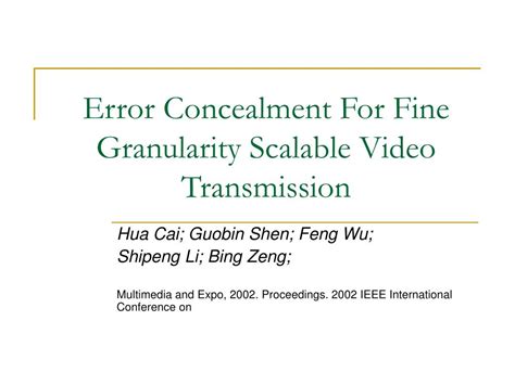 Ppt Error Concealment For Fine Granularity Scalable Video