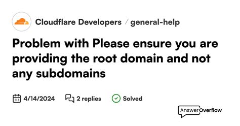 problem with please ensure you are providing the root domain and not