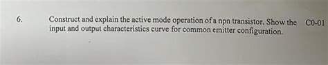 Solved Construct And Explain The Active Mode Operation Of A