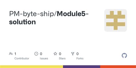 GitHub PM Byte Ship Module Solution