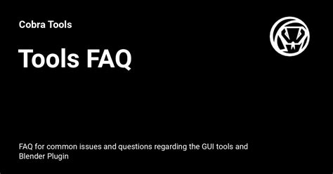 Tools FAQ Cobra Tools