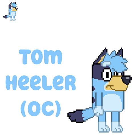 Bluey Oc Tom Heeler Sprite By Bowerfan On Deviantart