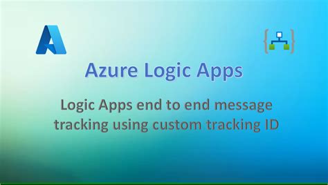 Azure Logic Apps Custom Tracking Id