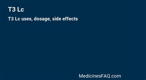 T3 Lc Uses Dosage Side Effects Food Interaction And Faq