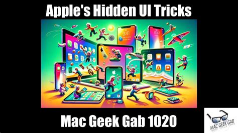 Apples Hidden Ui Tricks — Mac Geek Gab 1020 Youtube