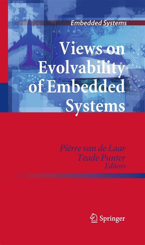 Embedded Systems Views On Evolvability Of Embedded Systems Ebook 9789048198498