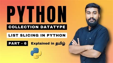 Python Class Tamil Day 6 List Collection Data Type And List Slicing