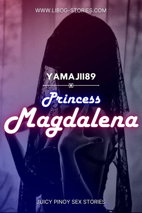 Read Princess Magdalena Part 5 2 Wasak Part 2 Pinoy Sex Stories