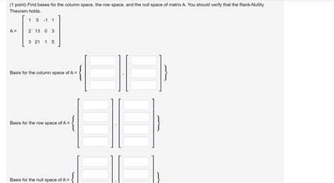 Solved 1 Point Find Bases For The Column Space The Row