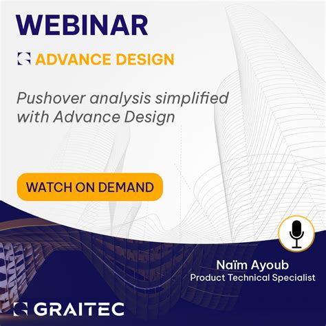 Graitec Advance Design On Linkedin Pushover Analysis Simplified With