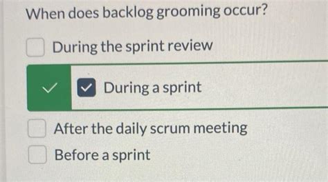 Solved When Does Backlog Grooming Occur During The Sprint Chegg Com