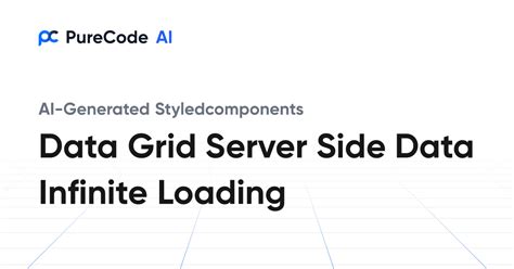 Styledcomponents Data Grid Server Side Data Infinite Loading