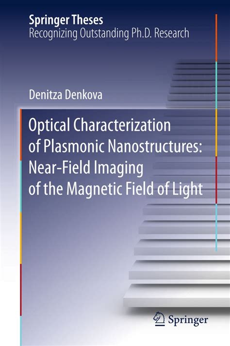 Optical Characterization Of Plasmonic Nanostructures Near Field Imaging Of The Magnetic Field