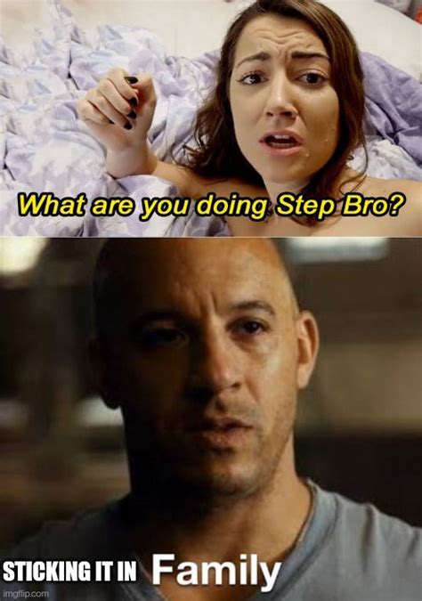 MEME What Are You Doing Step Bro By Benj Fps