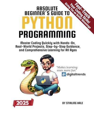 Absolute Beginners Guide To Python Programming Master Coding Quickly