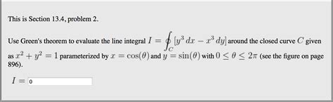 Solved Use Greens Theorem To Evaluate The Line Integral