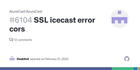 Ssl Icecast Error Cors · Issue 6104 · Azuracastazuracast · Github