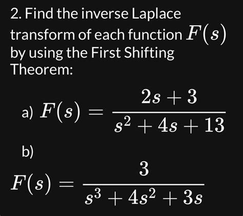 Solved 2 Find The Inverse Laplace Transform Of Each