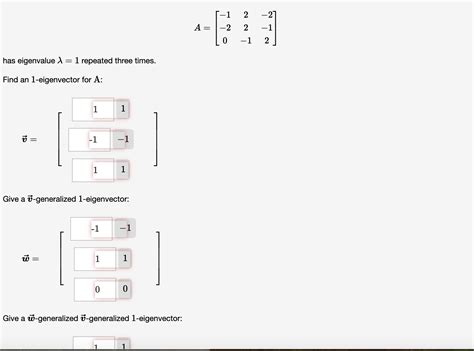 Solved A [ 12 2 22 10 12]has Eigenvalue λ 1 ﻿repeated Three