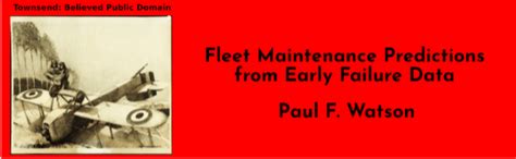 fleet maintenance predictions from early fail data by paul f watson