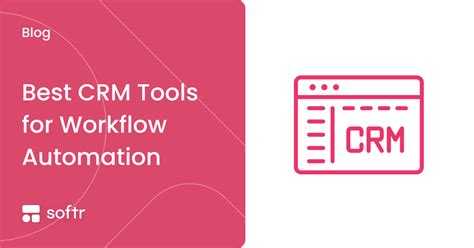 5 Best Crm Software For Workflow Automation