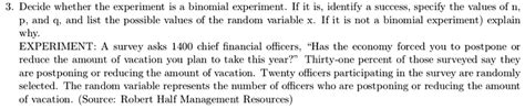 Solved Decide Whether The Experiment Is A Binomial Experiment If It